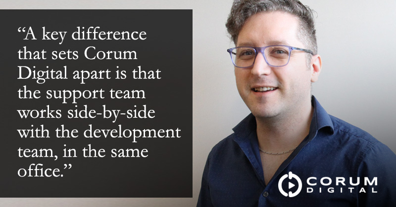 The Right Environment - Support Technicians | Corum Digital Corporation